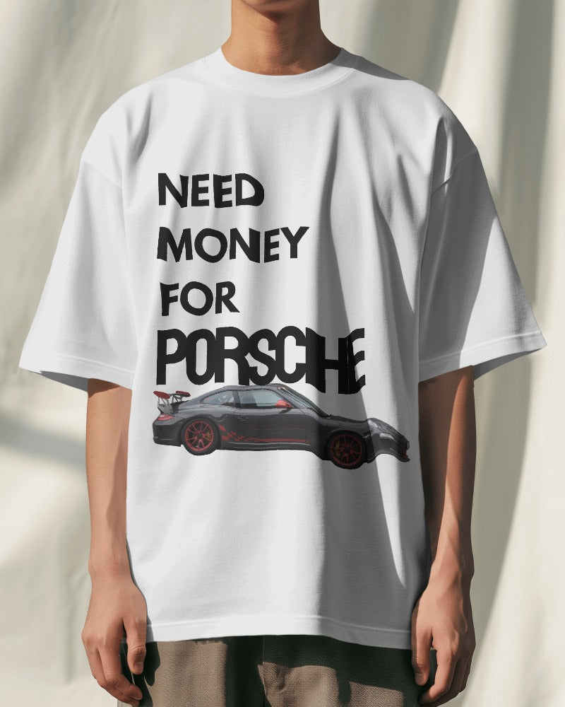 Need Money for Porsche Oversized T-Shirt – Evo Vogue